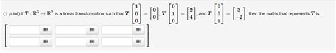 solved 1 point if t r3 r2 is a linear transformation