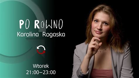 Po Równo Odc 9 Karolina Rogaska Youtube