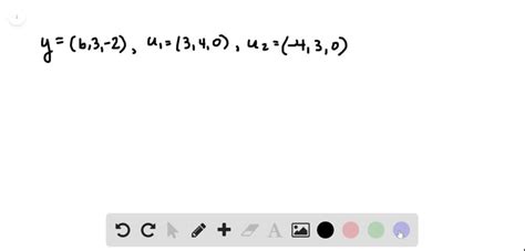 Solved In Exercises 3 6 Verify That {𝐮1 𝐮2} Is An Orthogonal Set And Then Find The