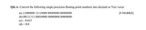 q4 a convert the following single precision