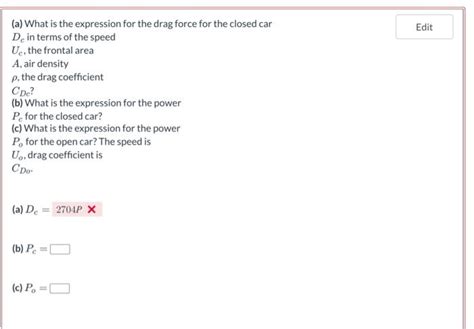 Solved The Aerodynamic Drag On A Car Depends On The Shape