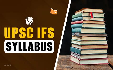 Upsc Ifs Syllabus 2025 Exam Pattern Download Subject Wise Topics Pdf