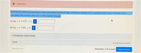 solved x incorrect rewrite the following equations using