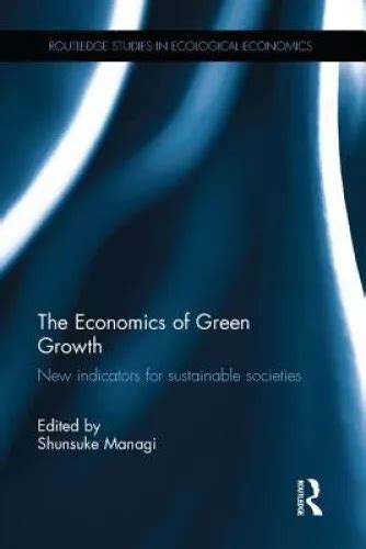 The Economics Of Green Growth New Indicators For Sustainable Societies £47 56 Picclick Uk