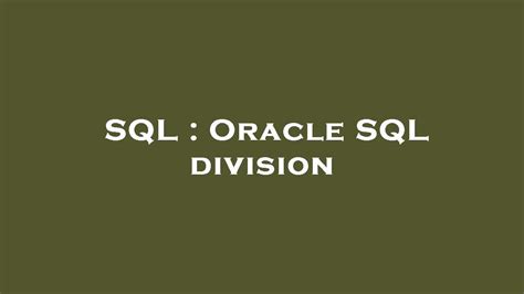 Sql Oracle Sql Division Youtube