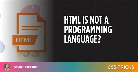 Html 不是编程语言? Css Tricks 中文 Html 不是编程语言? Css Tricks 中文