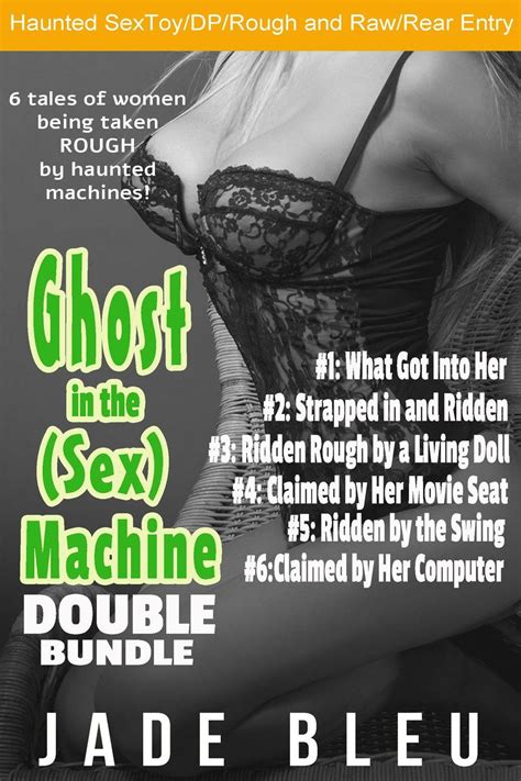 Ghost In The Sex Machine Double Bundle EBook By Jade Bleu EPUB Rakuten Kobo United States