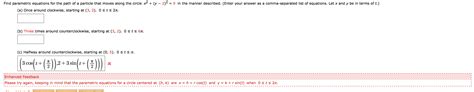 Solved Find Parametric Equations For The Path Of A Particle Chegg