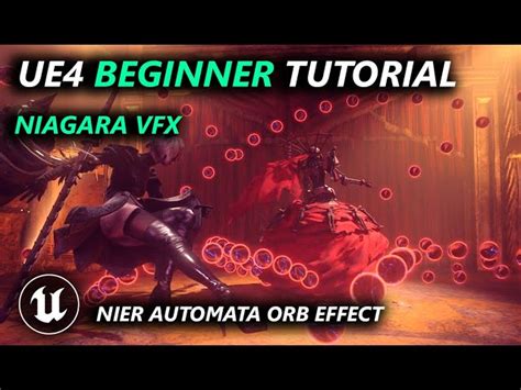 Free Video Unreal Engine 4 Niagara Beginner Tutorial Nier Automata Orb Effect From UNF Games