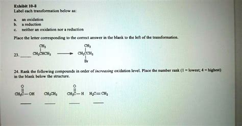 Solved Exhibit 10 8 Label Each Transformation Below Oxidation