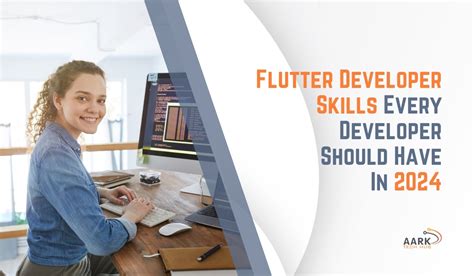 Flutter Developer Skills For 2024 A Comprehensive Guide To Mastering Mobile Development