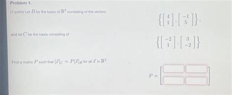 solved problem 1 1 point let b be the basis of r2
