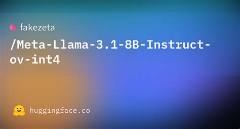 Fakezeta Meta Llama 3 1 8B Instruct Ov Int4 Hugging Face