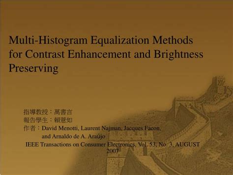 Ppt Multi Histogram Equalization Methods For Contrast Enhancement And