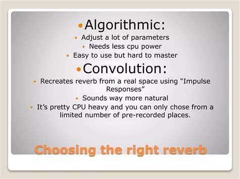 Compare And Contrast An Algorithmic And Convolution Reverb Pptx Audio Production Content