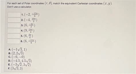 solved for each set of polar coordinates r θ ﻿match the