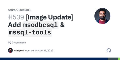 [image update] add `msodbcsql` and `mssql tools` · issue 539 · azure