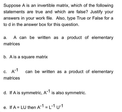 Solved Suppose A is an invertible matrix, which of the | Chegg.com