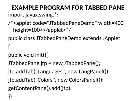 Jtabbed Pane Is A Swing Concept Used To Have Tabs Ppt