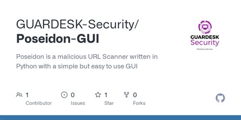 Github Guardesk Securityposeidon Gui Poseidon Is A Malicious Url