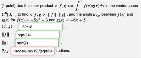Solved 1 Point Use The Inner Product Cº[0 1] To