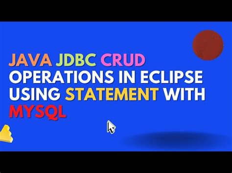 Mastering Java JDBC CRUD Operations In Eclipse Using MySQL RealNameHidden