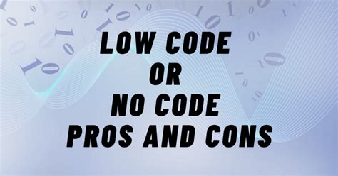 Eleven 11 Pros And Cons Of Low Codeno Code