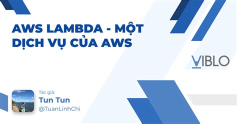 Aws Lambda Một Dịch Vụ Của Aws
