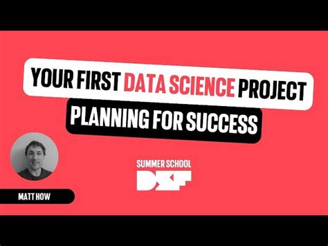 free video your first data science project planning for success from