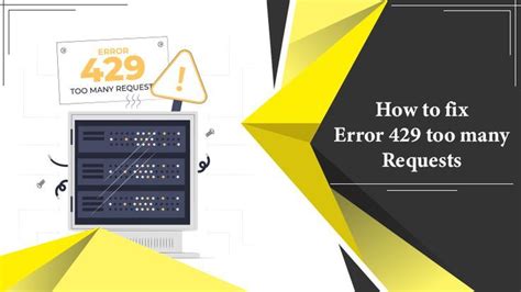 How To Get Rid Of The Error 429 Too Many Requests Issue Learning