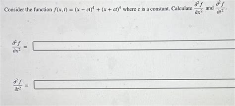 Solved Consider The Function F X T Xct 4 X Ct 4 Where C Chegg Com