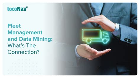 Data Mining In Fleet Management The Future Of Transportation