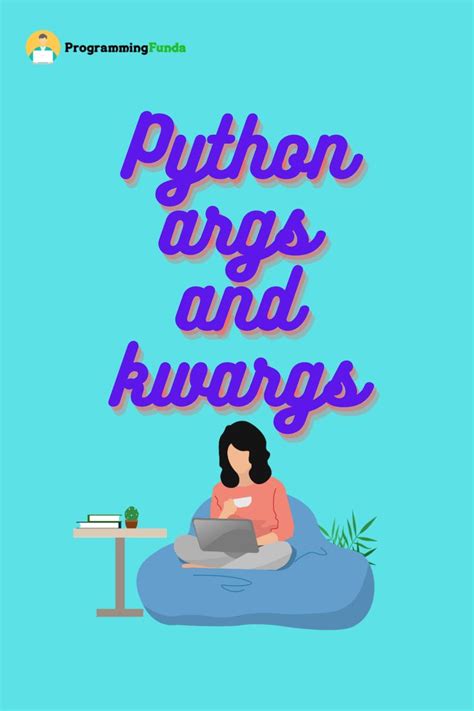 Python Args And Kwargs