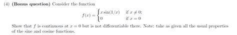 Solved Consider The Function F X Xsin 1 X If X 0 0 Chegg Com