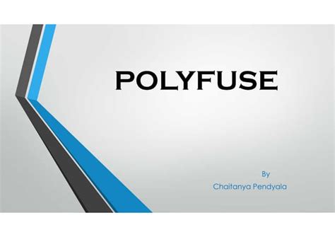 Polyfuse Ppt