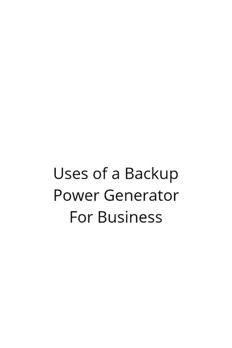 Uses Of A Backup Power Generator For Business Generators Zone