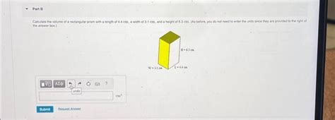 Solved Part B Calculate The Volume Of A Rectangular Prism Chegg