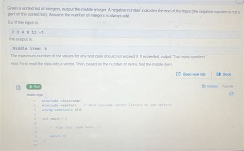 Solved Given A Sorted List Of Integers Output The Middle Integer A