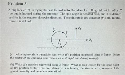 Solved A Bug Labeled B Is Trying Its Best To Hold Onto The Chegg