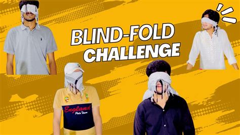 Blind Fold Challenge 😂 Youtube