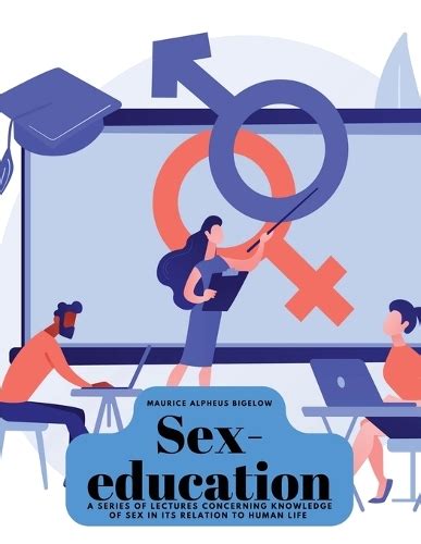 Sex Education By Maurice Alpheus Bigelow Waterstones