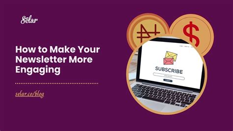How To Make Your Newsletter More Engaging Selar Blog