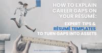 How To Explain Career Gaps On Your Resume Distinctive Templates
