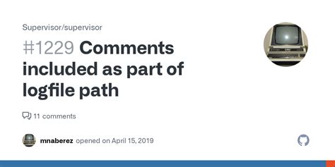 Comments Included As Part Of Logfile Path · Issue 1229 · Supervisor