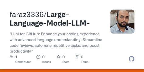 Github Faraz3336large Language Model Llm Llm For Github Enhance