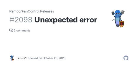 Unexpected Error · Issue 2098 · Rem0ofancontrolreleases · Github