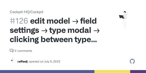 Edit Model Field Settings Type Modal Clicking Between Type