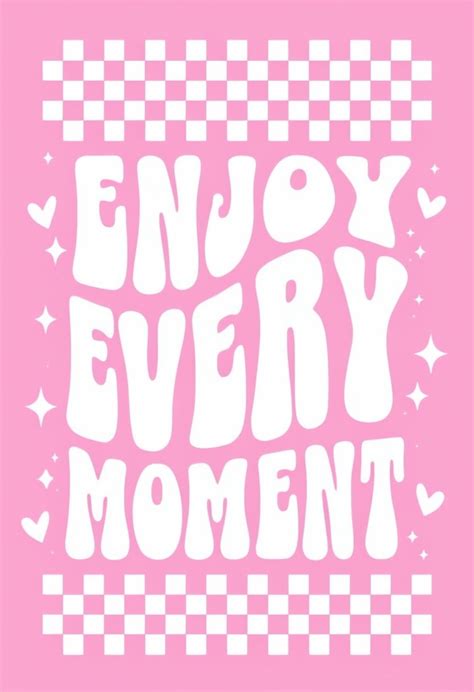 Enjoy Every Moment Motivational Typography T Shirt Playground