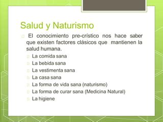 1 Naturismo Y Medicina Natural Convertedpptx
