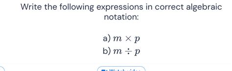 Write The Following Expressions In Correct Algebraic Notation A M Time